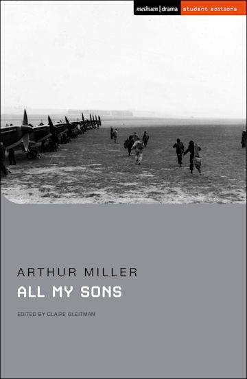 All My Sons: : Student Editions Arthur Miller Methuen Drama