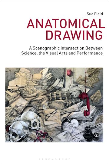 Anatomical Drawing: A Scenographic Intersection Between Science, the ...