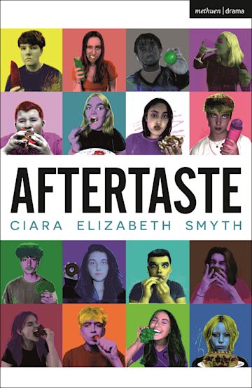 Aftertaste: : Modern Plays Ciara Elizabeth Smyth Methuen Drama
