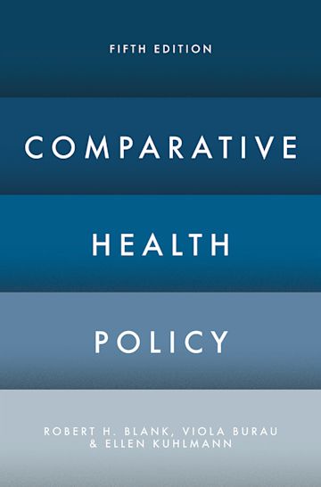 Comparative Health Policy: : Robert H. Blank: Bloomsbury Academic