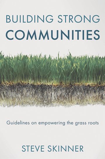 Building Strong Communities: Guidelines on empowering the grass roots ... Building Strong Communities: Guidelines on empowering the grass roots ...