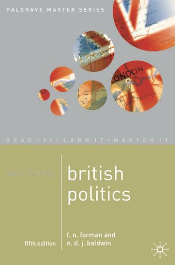 Mastering British Politics: : Bloomsbury Master Series F.N. Forman ...