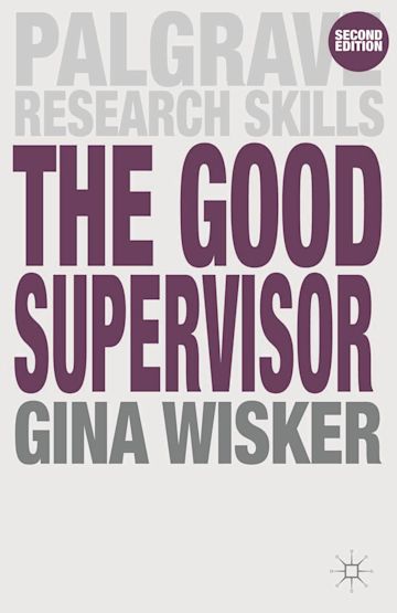 The Good Supervisor: Supervising Postgraduate and Undergraduate ...