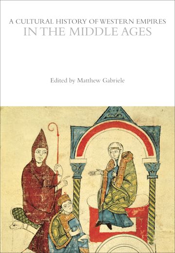 A Cultural History of Western Empires in the Middle Ages: : The ...