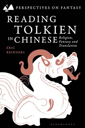 Reading Tolkien in Chinese: Religion, Fantasy and Translation ...
