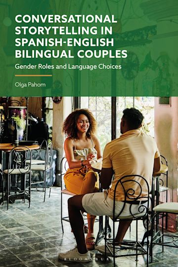Conversational Storytelling in Spanish-English Bilingual Couples ...