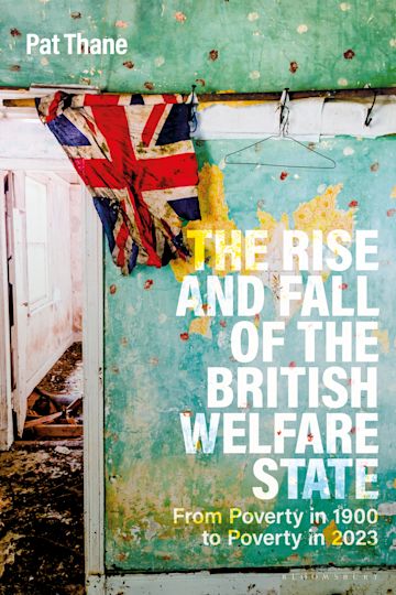 The Rise and Fall of the British Welfare State: From Poverty in 1900 to ...