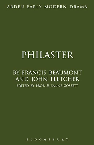 Philaster: : Arden Early Modern Drama Francis Beaumont The Arden ...