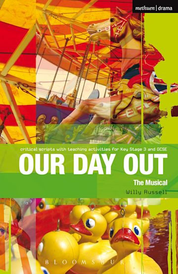 Our Day Out: Improving Standards in English through Drama at Key Stage ...