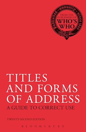 Titles and Forms of Address: A Guide to Correct Use: A&C Black Academic ...