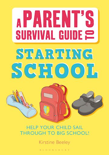Parent's Survival Guide to Starting School: Help your child sail ...