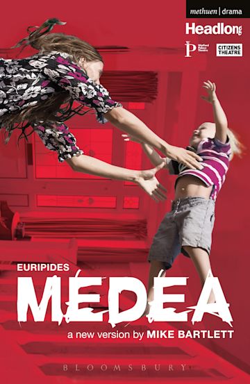 Medea: : Modern Plays Euripides Methuen Drama