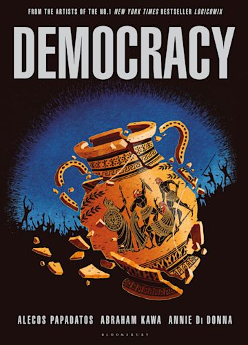 Democracy: a remarkable graphic novel about the world's first democracy ...