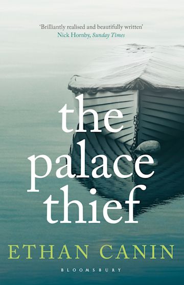 The Palace Thief: : Ethan Canin: Bloomsbury Paperbacks