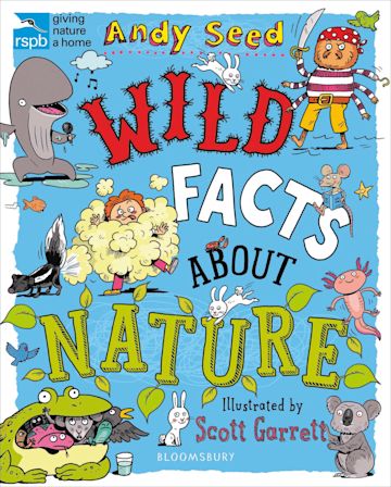 RSPB Wild Facts About Nature: : Andy Seed: Bloomsbury Children's Books