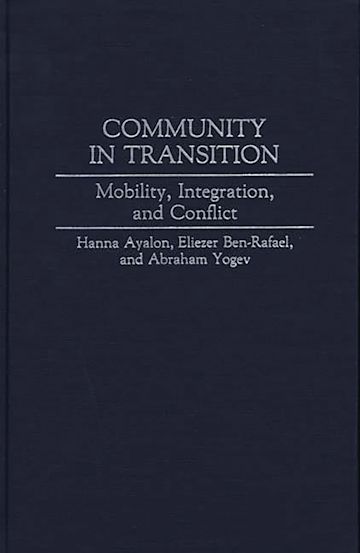 Community in Transition: Mobility, Integration, and Conflict ...