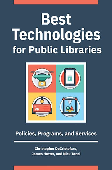 Best Technologies for Public Libraries: Policies, Programs, and ...
