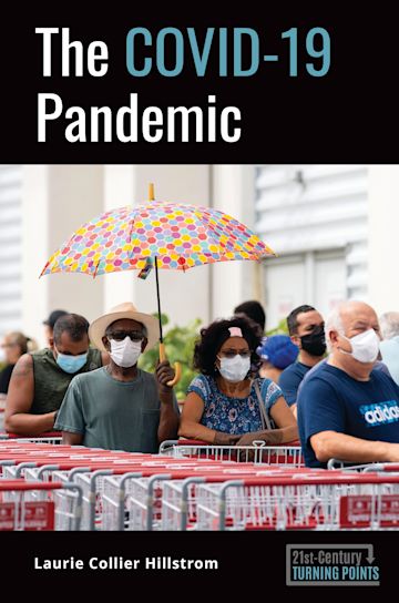 The COVID-19 Pandemic: : Laurie Collier Hillstrom: ABC-CLIO