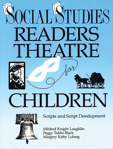Social Studies Readers Theatre for Children: Scripts and Script ...