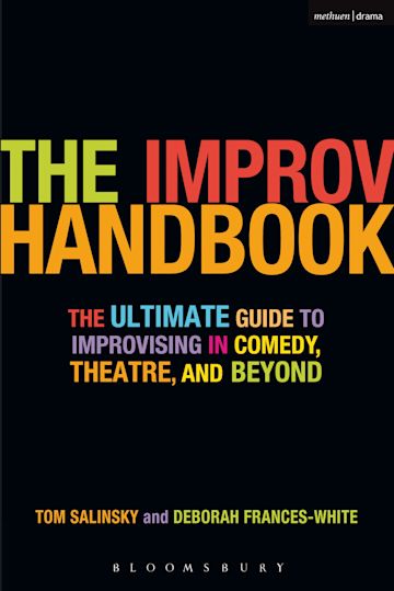 The Improv Handbook: The Ultimate Guide to Improvising in Comedy ...
