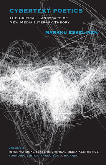 Cybertext Poetics: The Critical Landscape of New Media Literary Theory ...