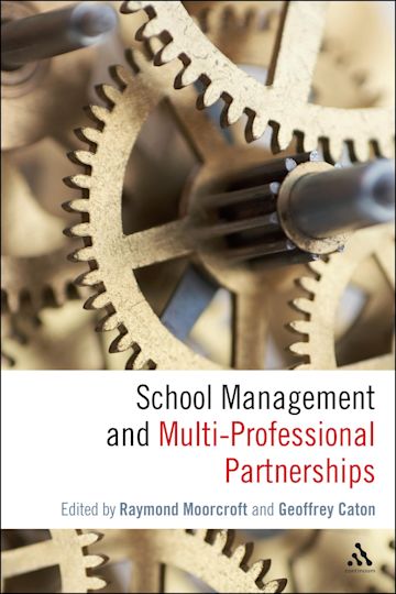School Management and Multi-Professional Partnerships: : Raymond ...