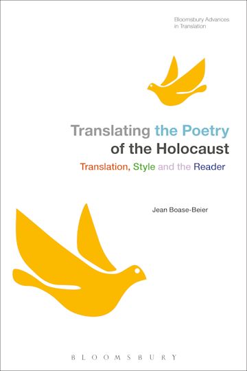 Translating the Poetry of the Holocaust: Translation, Style and the ...