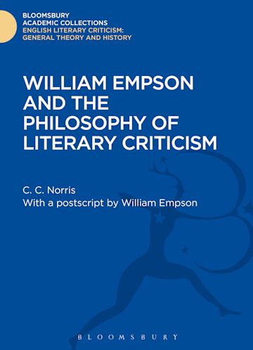 William Empson and the Philosophy of Literary Criticism: : Bloomsbury ...