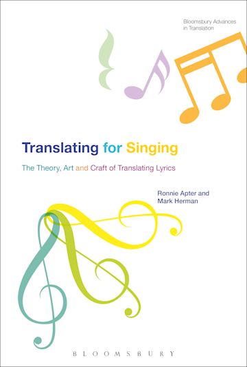 Translating For Singing: The Theory, Art and Craft of Translating ...