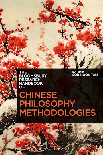 The Bloomsbury Research Handbook of Chinese Philosophy Methodologies ...