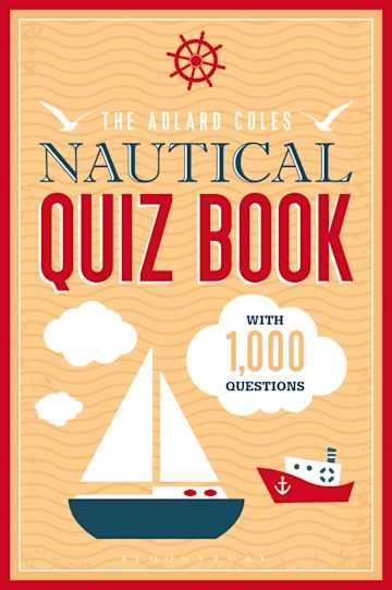 The Adlard Coles Nautical Quiz Book: With 1,000 questions: Adlard Coles