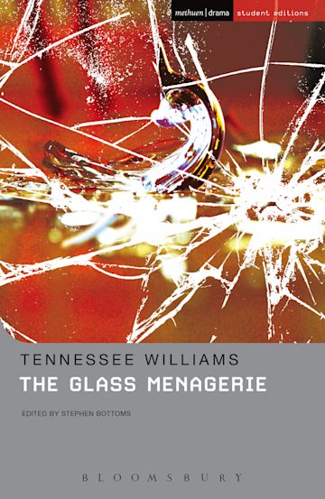 The Glass Menagerie: : Student Editions Tennessee Williams Methuen Drama