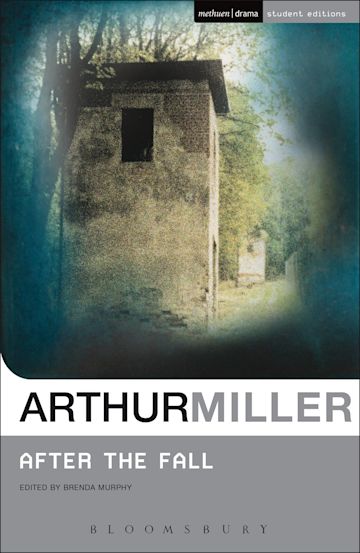 After the Fall: : Student Editions Arthur Miller Methuen Drama