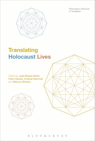 Translating Holocaust Lives: : Bloomsbury Advances in Translation Jean ...