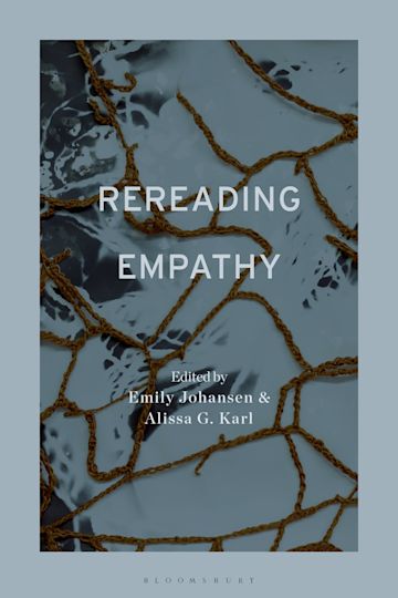 Rereading Empathy: : Emily Johansen: Bloomsbury Academic