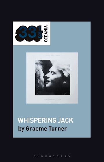 John Farnham's Whispering Jack: : 33 1/3 Oceania Graeme Turner ...