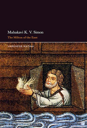 Mahakavi K. V. Simon: The Milton of the East: Varghese Mathai ...