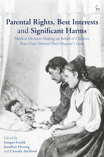 Parental Rights, Best Interests and Significant Harms: Medical Decision ...