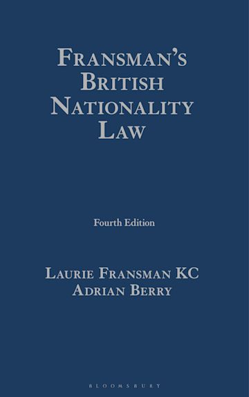 Fransman’s British Nationality Law: : Laurie Fransman KC: Bloomsbury ...