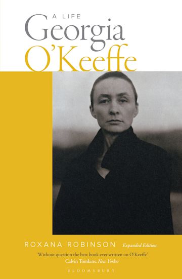 Georgia O'Keeffe: A Life (new edition): : Roxana Robinson: Bloomsbury ...