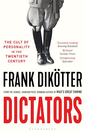 Dictators: The Cult of Personality in the Twentieth Century: Frank ...