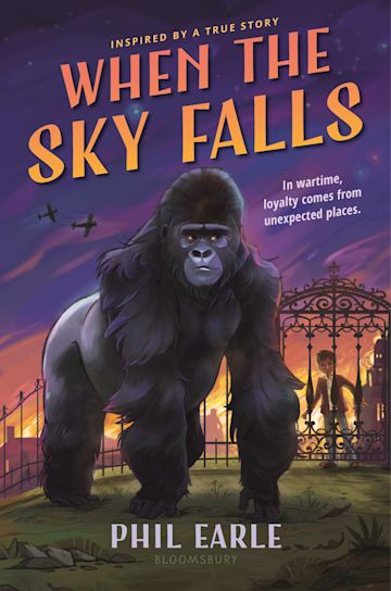When the Sky Falls: : Phil Earle: Bloomsbury Children's Books