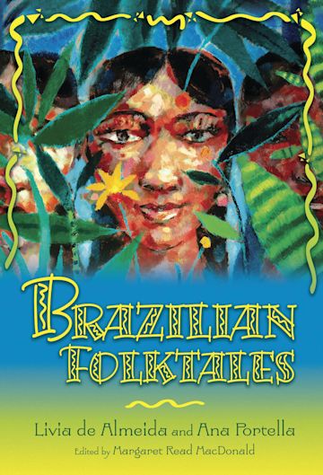 Brazilian Folktales: : Livia Maria M. de Almeida: Libraries Unlimited