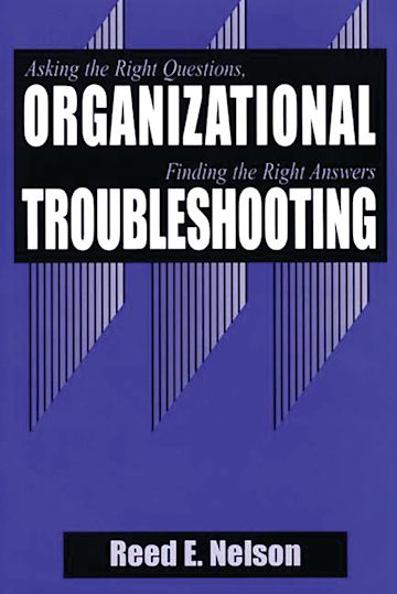 Organizational Troubleshooting: Asking the Right Questions, Finding the ...