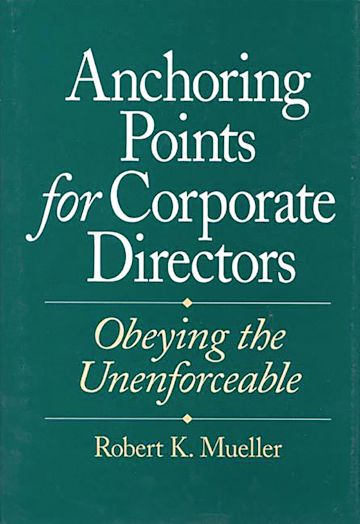 Anchoring Points for Corporate Directors: Obeying the Unenforceable ...