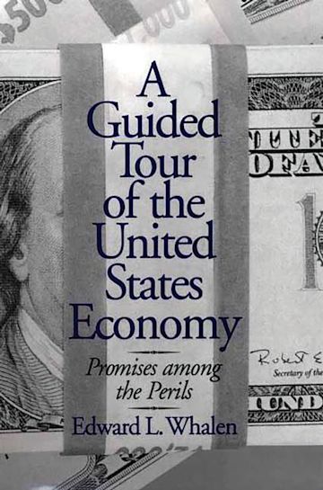 A Guided Tour of the United States Economy: Promises among the Perils ...