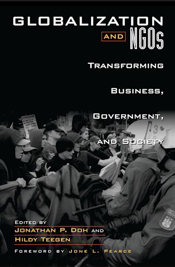 Globalization and NGOs: Transforming Business, Government, and Society ...