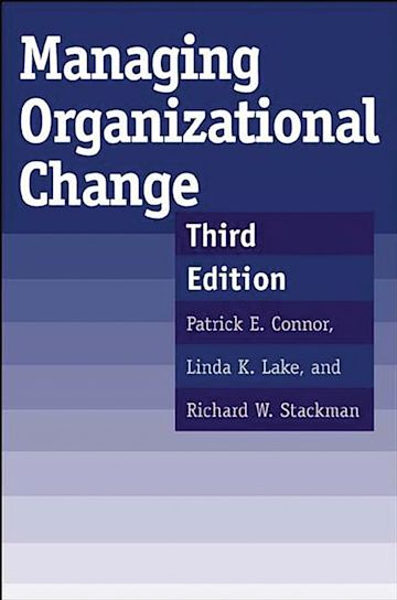 Managing Organizational Change: : Patrick E. Connor: Praeger