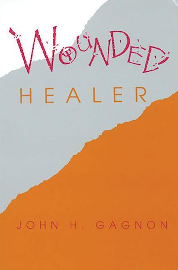 Wounded Healer: : John H. Gagnon: Praeger