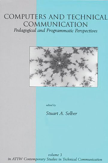 Computers and Technical Communication: Pedagogical and Programmatic ...